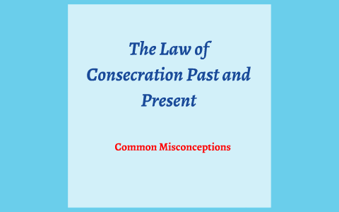 Law of Consecration Past and Present by Steven Harper on Prezi