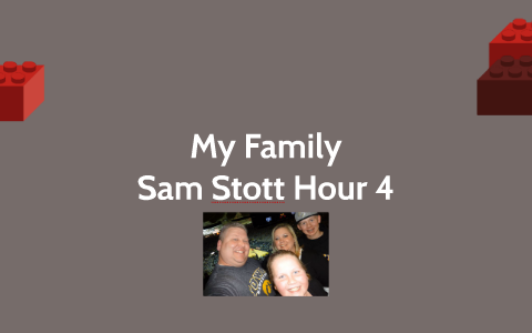 The Stott Family by Sam Stott on Prezi