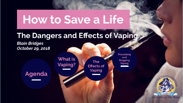 The Dangers and Effects of Teen Vaping by Blain Bridges on Prezi