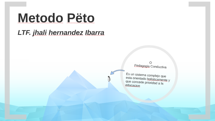 Metodo Pëto by Jhali Hdz on Prezi