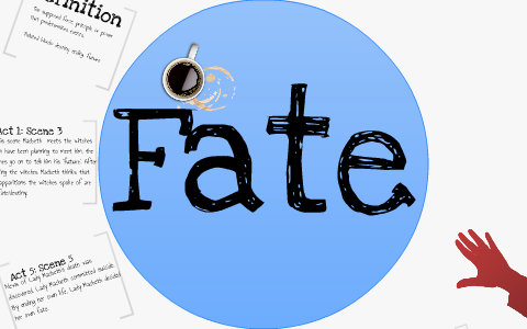 Macbeth - Fate by Matilda Elgood on Prezi