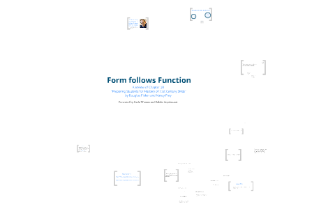 Form follows Function by Bobbie Seyedmonir on Prezi