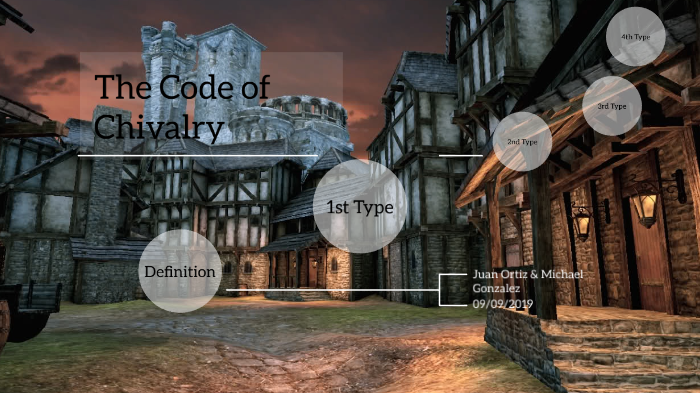The Code of Chivalry by Alex Elias on Prezi