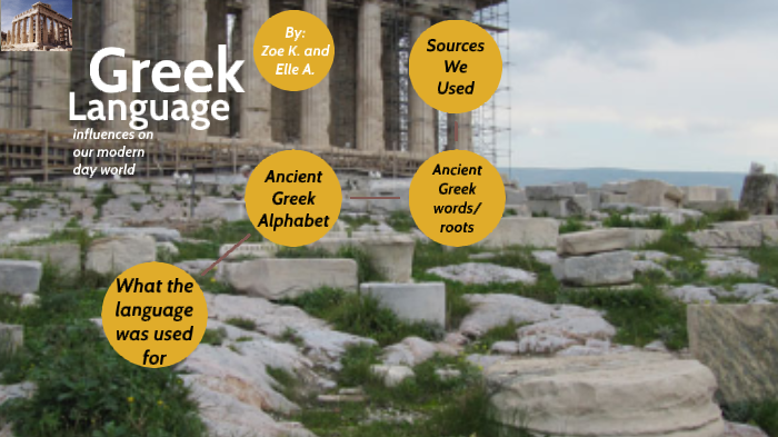 Ancient Greek Language Today by SMS2021 Zoe K on Prezi