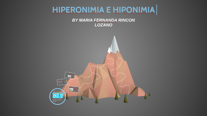 HIPERONIMIA E HIPONIMIA by maria rincon lozano on Prezi