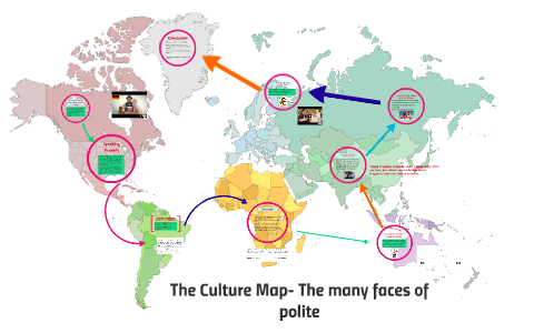 The Culture Map- The many faces of polite by Irene Trejo on Prezi