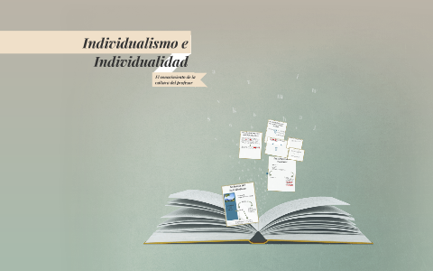 Individualismo e Individualidad by on Prezi