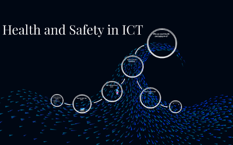 Health and Safety in ICT by Michael Hughes on Prezi