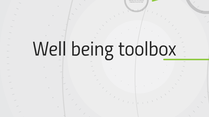 Well being toolbox by Niels Dels on Prezi