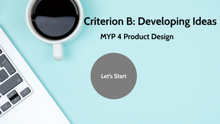 Criterion B: Design Specification by Shipra Kalra on Prezi