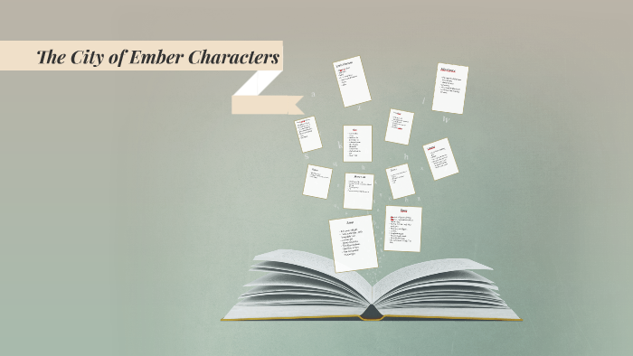 The City of Ember Characters by Susana Chen on Prezi