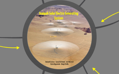Ivanpah Solar Electric Generating System by Diego Perilla on Prezi