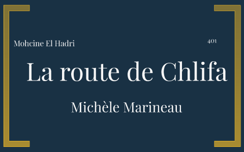 La route de Chlifa by mohcine elhadri on Prezi
