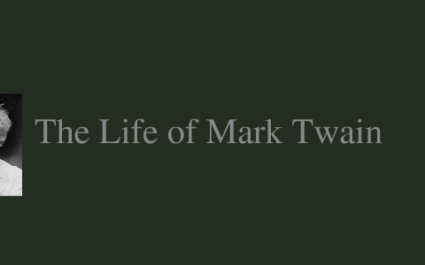 Mark Twain Timeline by Patrick Libuda on Prezi