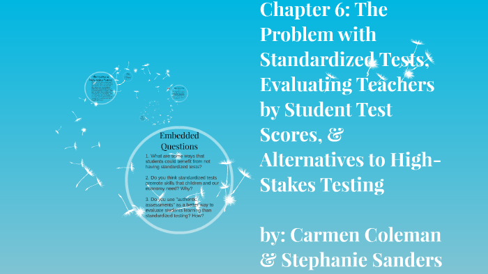 Chapter 6: The Problem with Standardized Tests, Evaluating T by Carmen ...