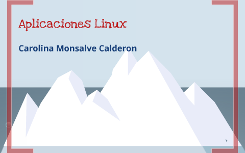 Aplicaciones Comunes Linux by Jhonal Deavies Moreno Suárez on Prezi
