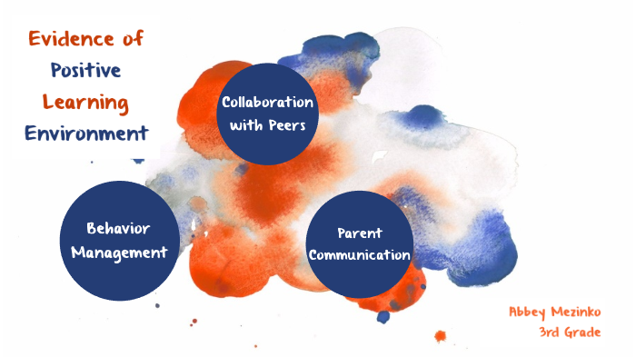 Evidence of Positive Classroom Climate by Abbey Mezinko on Prezi