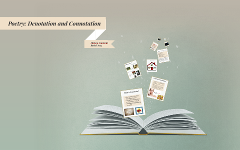 Poetry: Denotation and Connotation by JediKnight Yang on Prezi