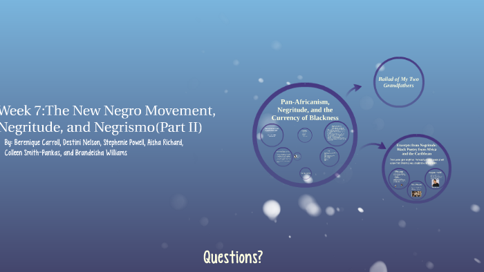 Week 7:The New Negro Movement, Negritude, and Negrismo(Part by ...