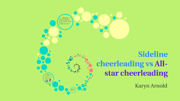 Sideline Cheer vs. All-star Cheer by Karyn Arnold on Prezi