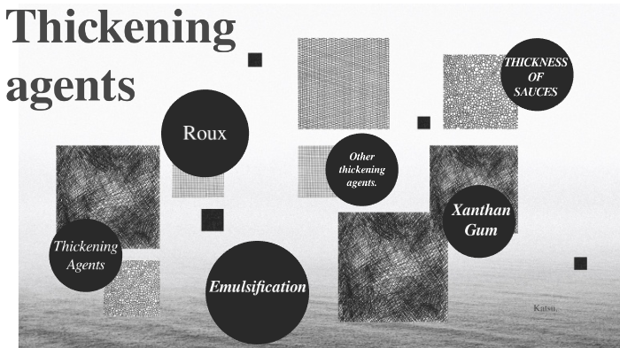 Thickening Agents by Katsu Inoue on Prezi