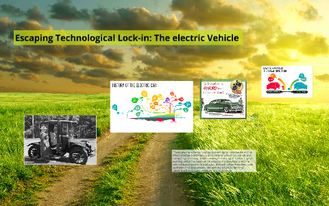 Escaping Technological Lock-in: The electric Vehicle by Kyle Geisler on ...