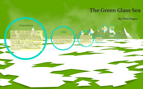 The Green Glass Sea by Carsey Richards on Prezi
