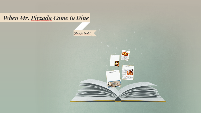 When Mr. Pirzada Came to Dine by valentine q on Prezi