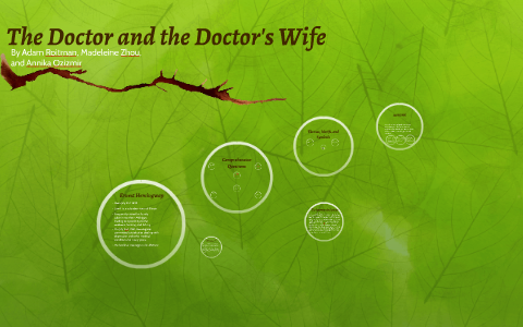 An Analysis of "The Doctor and the Doctor's Wife" by Adam Roitman on Prezi