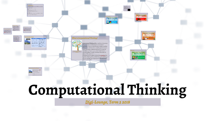 Computational Thinking by Sonia Bailey on Prezi
