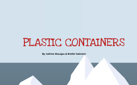 Plastic Containers by Brielle Valentini