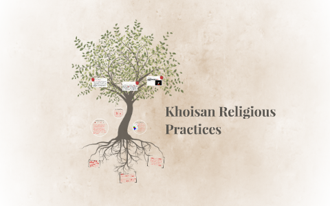 Khoisan Religion by Puleng Marutle on Prezi