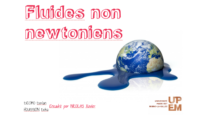 FLUIDES NON NEWTONIENS by Doha Houssein on Prezi