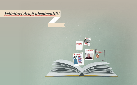 Felicitari dragi absolventi!!! by on Prezi