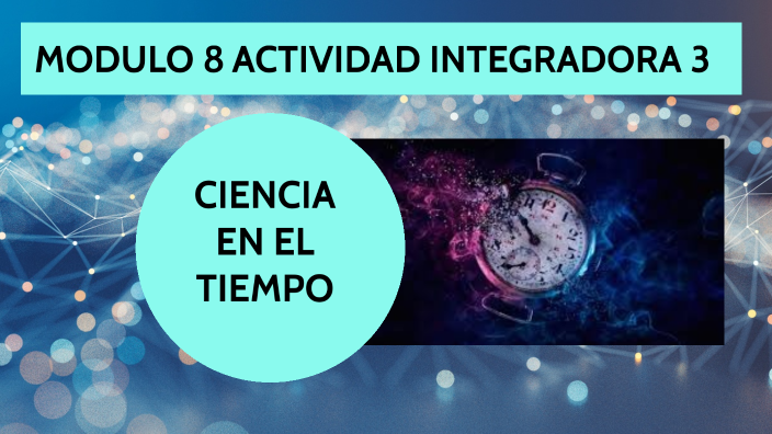 Modulo 8 Actividad Integradora 3 By Belem Alvarez Mata On Prezi