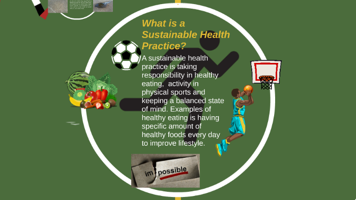 Sustainable Health Practices by Daniel Jocson on Prezi