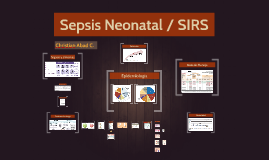 SIRS y Sepsis neonatal by Christian Abad on Prezi