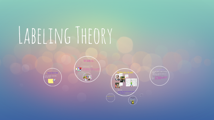 Labeling Theory by Avian Brown on Prezi