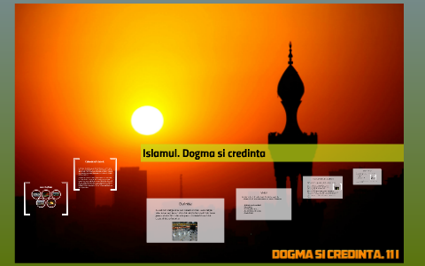 Islamul. Dogma si credinta by on Prezi