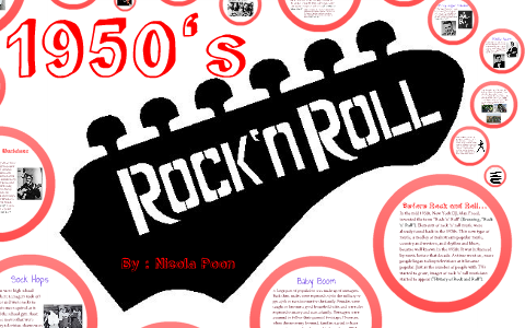 The 1950's Rock 'n' Roll by Nicola Poon on Prezi