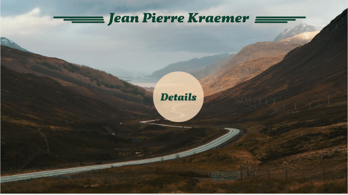 Jean Pierre Kraemer by Felix Klassen on Prezi