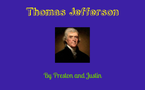 Thomas Jefferson: Hero or Hypocrite? by Preston JKL on Prezi