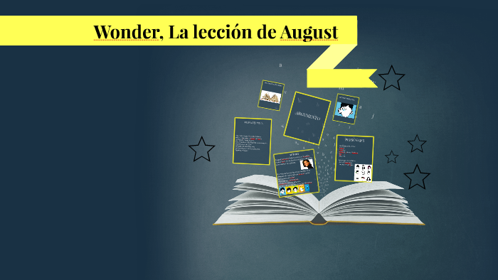 Wonder, La lección de August by julia chicot on Prezi