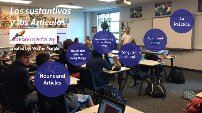 Los sustantivos y los artículos by Wayne Marble on Prezi