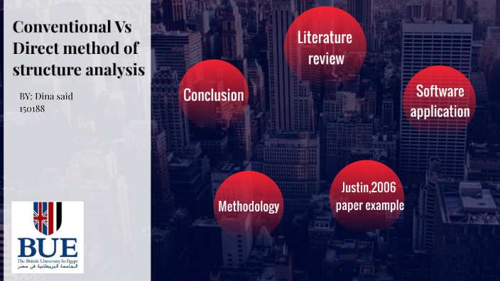 Conventional Vs Direct method of structure analysis by Dina Said on Prezi
