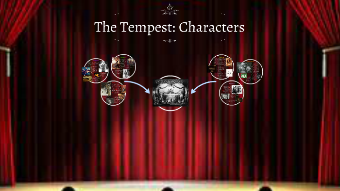 The Tempest: Characters by Ashley Hunt on Prezi