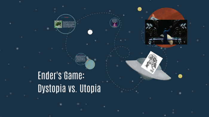 Ender's Games: Dystopia vs. Utopia by Josh Kang on Prezi
