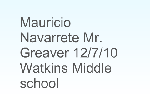 Navarrete Mr.Greaver per.8 by Watkins Student on Prezi
