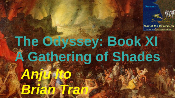 The Odyssey: Book XI: A Gathering Of Shades by Joice Guirgis on Prezi