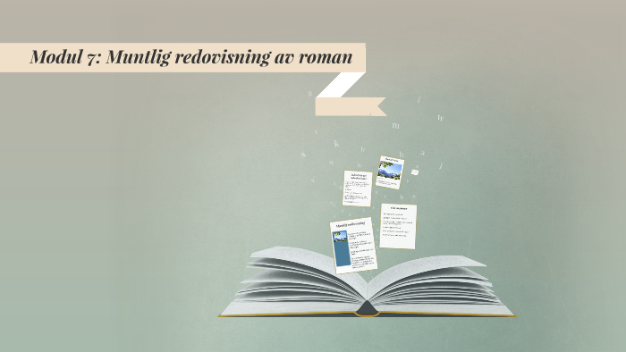 Modul 7: Muntlig redovisning av roman by Maria Rönnqvist on Prezi